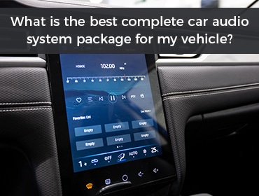 Choosing a Car Audio System | Hyperion Technologies